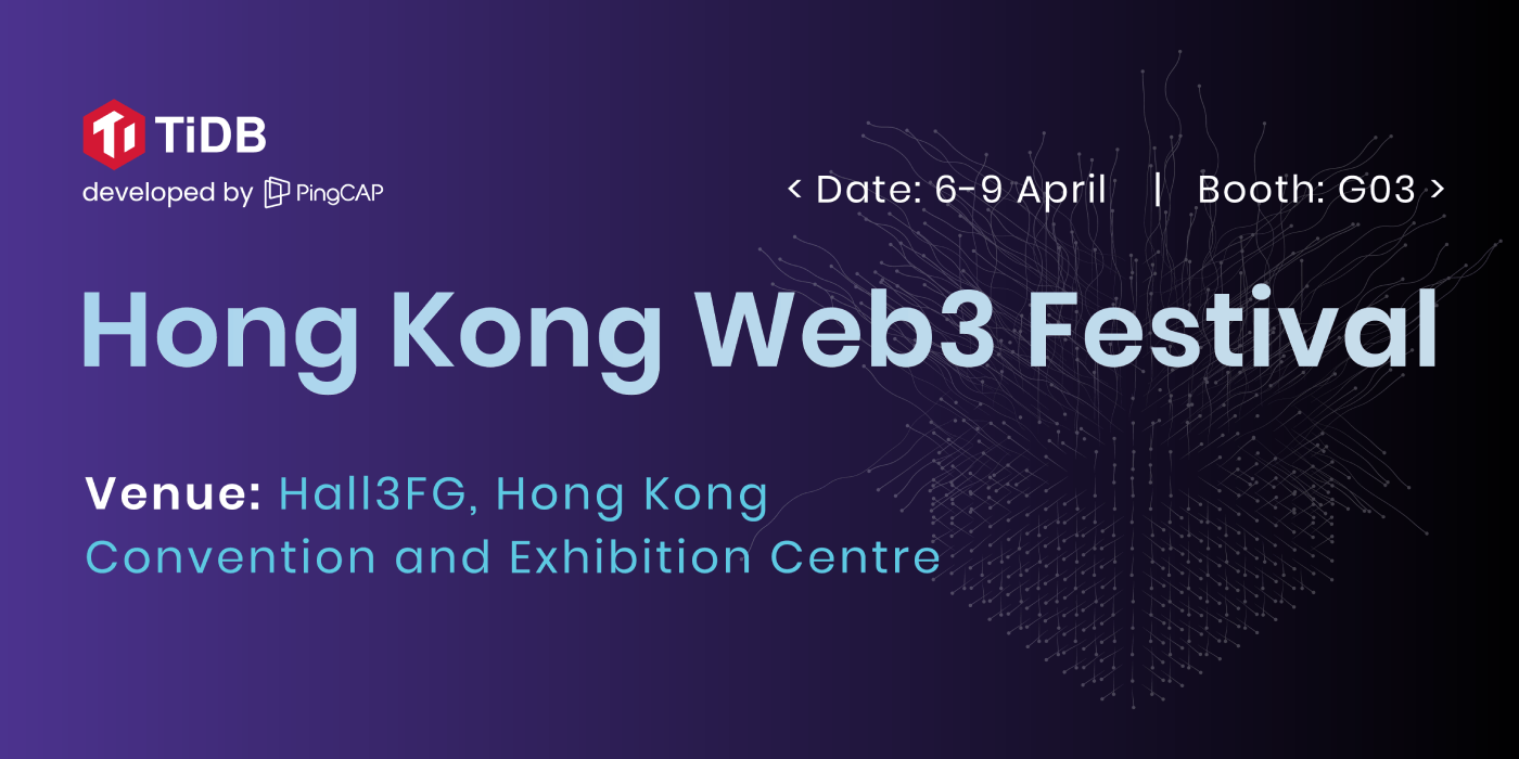 Join PingCAP at Hong Kong Web3 Festival 2024 | TiDB