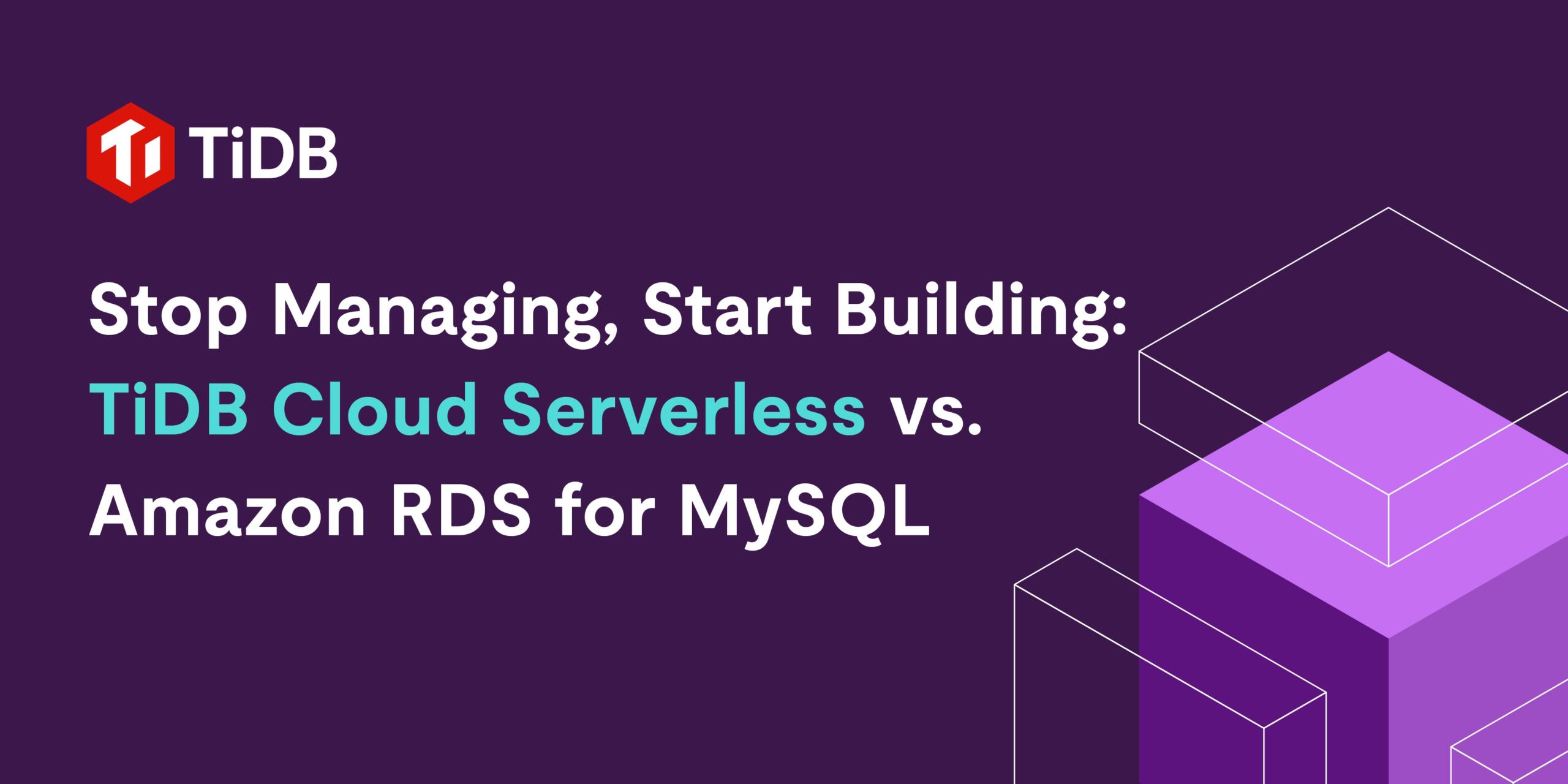 TiDB Cloud Starter vs Amazon RDS: A Comprehensive Comparison