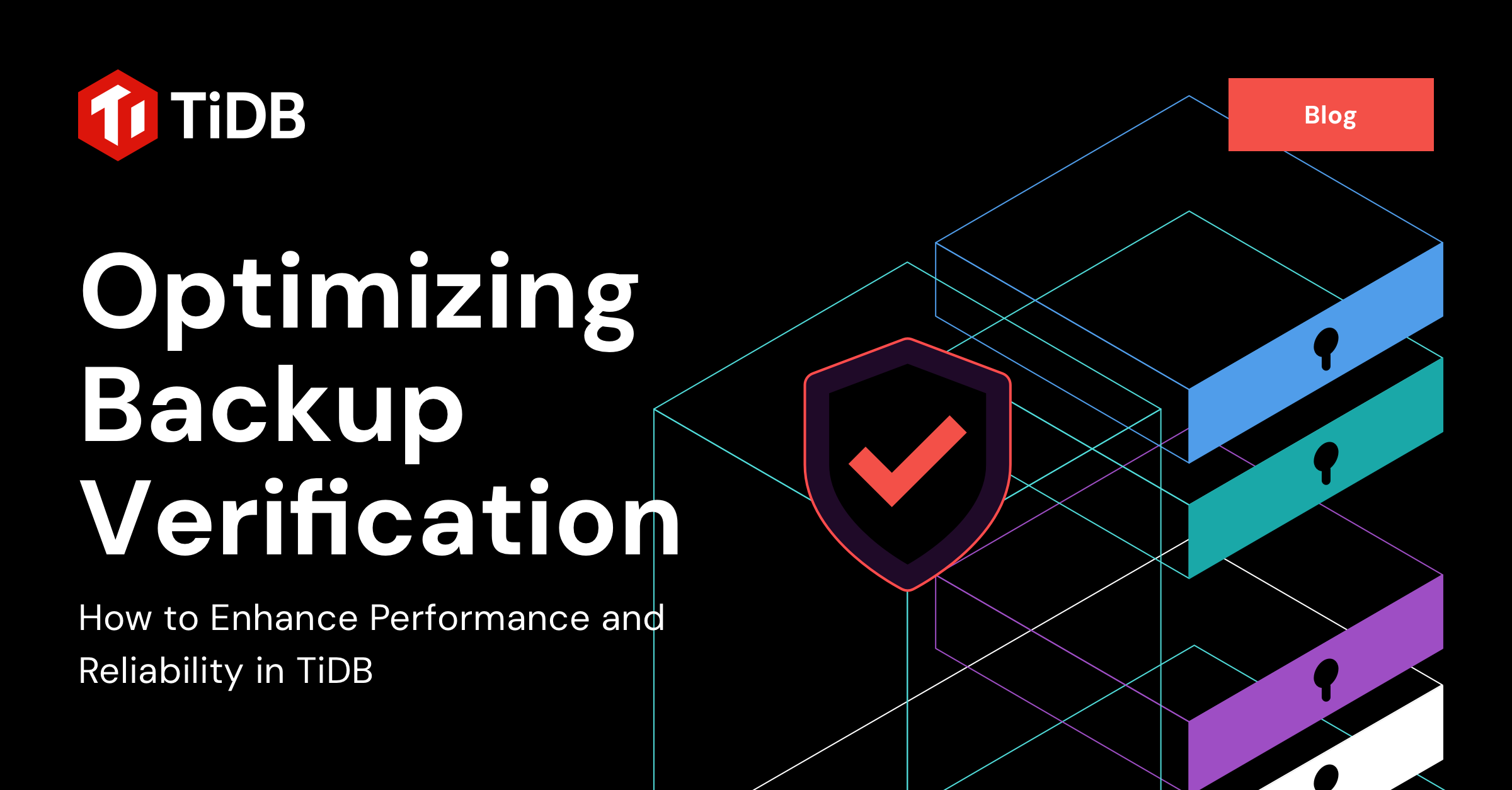 Backup Verification: Optimizing Performance and Reliability in TiDB