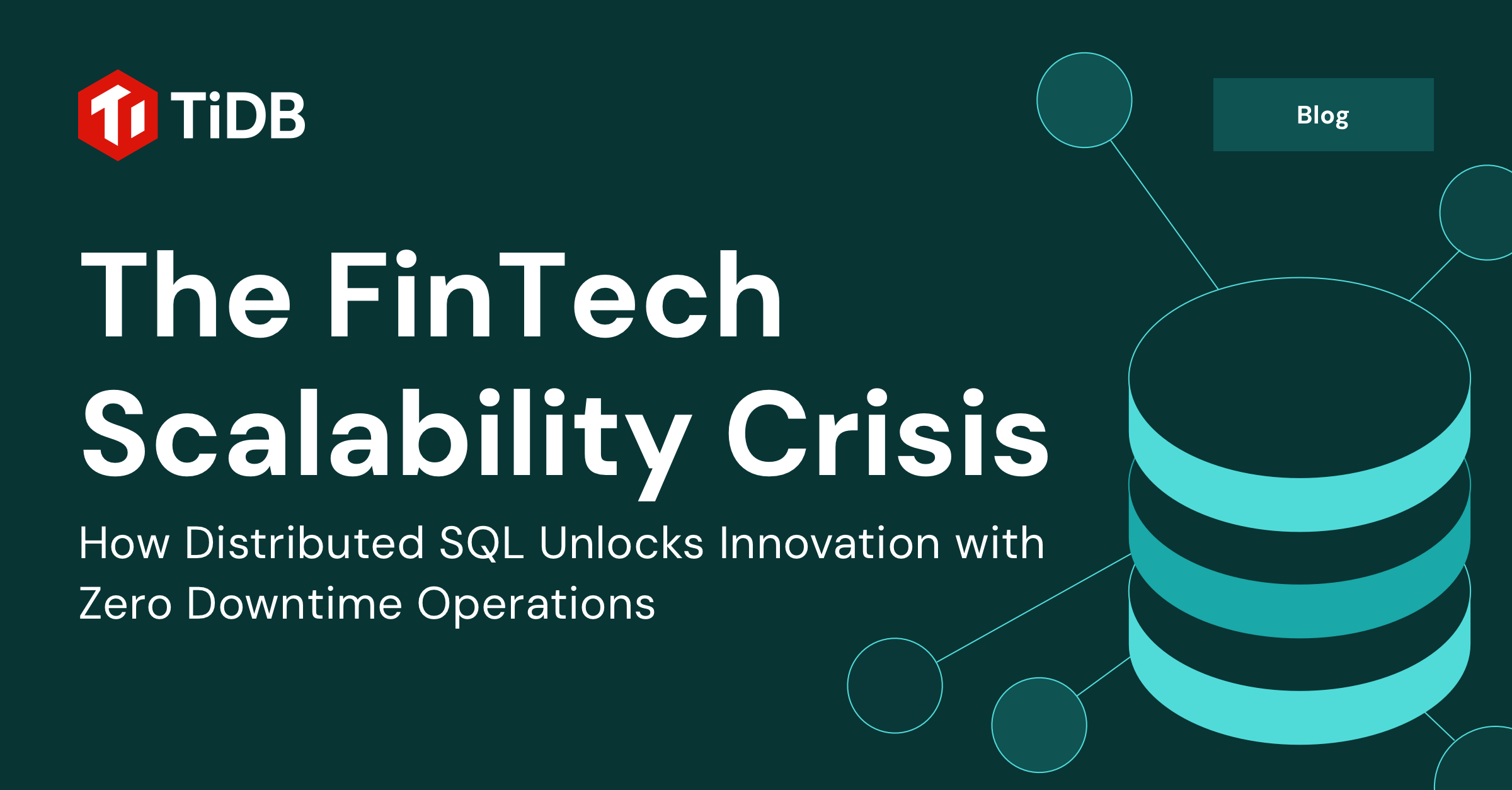 FinTech Scalability Crisis: How Distributed SQL Unlocks Innovation